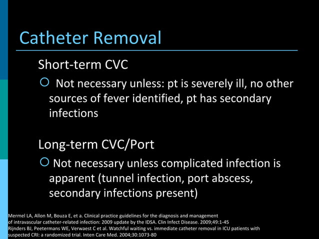 Guideline Update For The Management Of Intravenous Catheter Related ...