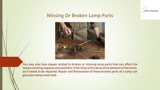 Guide On Lamp Restoration Service | PPTX | First Aid | Injuries