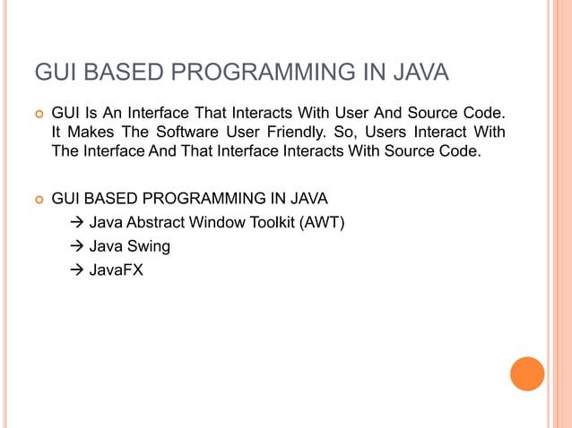 GUI design using JAVAFX.ppt | Programming Languages | Computing