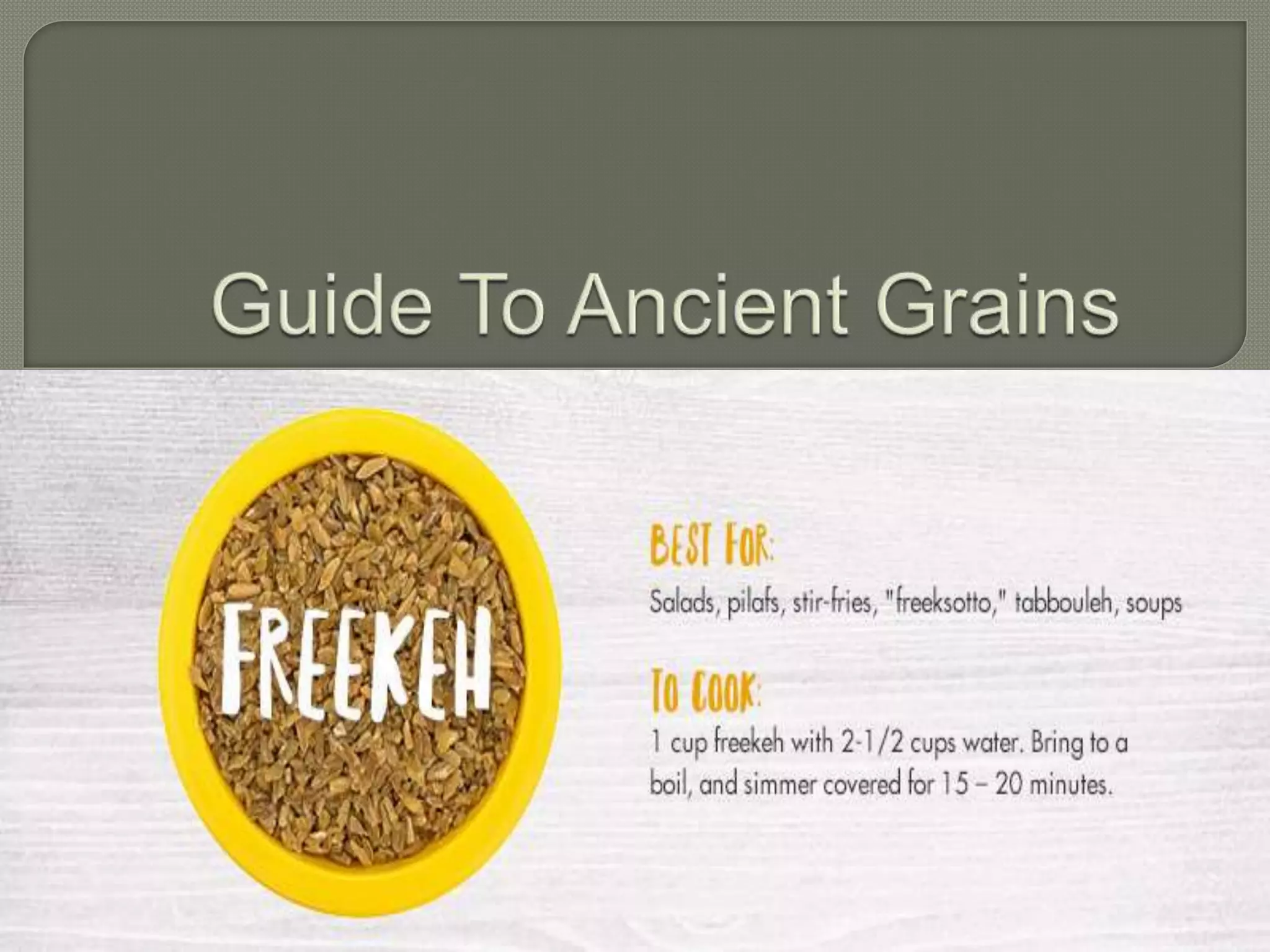 Guide To Ancient Grains | PPTX