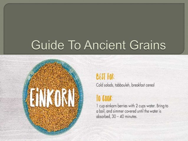 Guide To Ancient Grains | PPTX