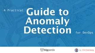 A Practical Guide to Anomaly Detection for DevOps | PPT