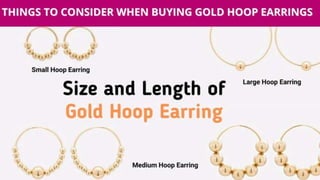 GUIDE TO BUYING GOLD HOOP EARRINGS | PPTX