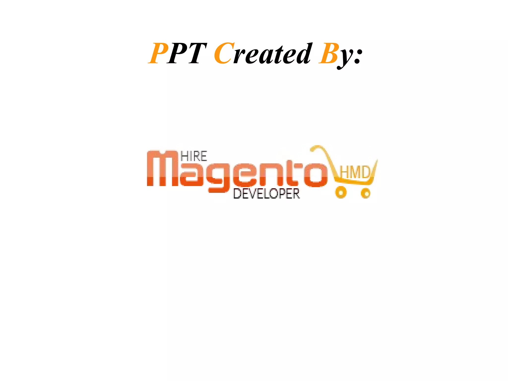 Guide to Convert PSD to Magento | PPT