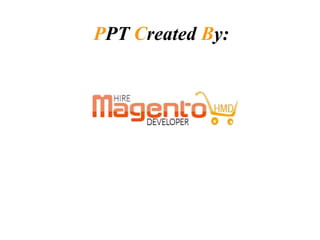 Guide to Convert PSD to Magento | PPT