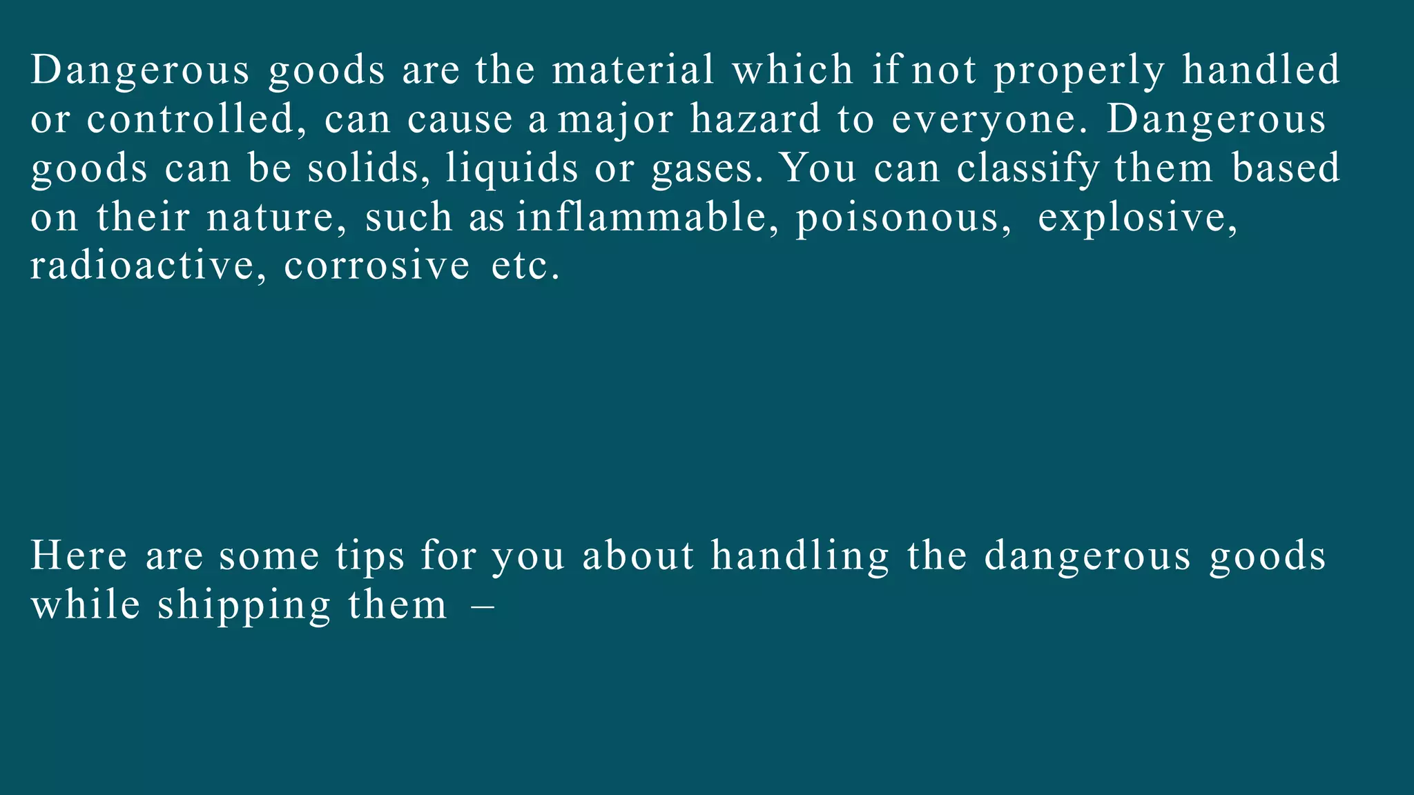 Guide to dangerous goods handling while shipping | PPTX