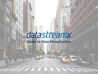 Guide to Data Monetization | PPT