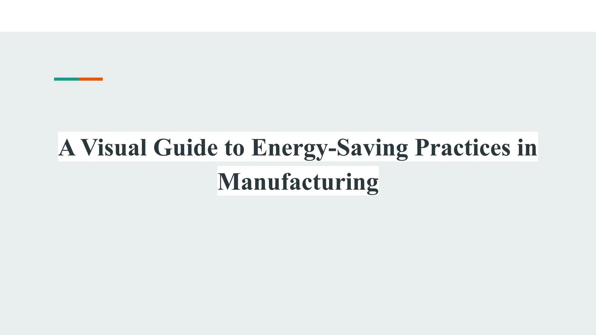 Guide to Energy-Saving Practices in Manufacturing | PDF