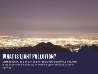 Light Pollution: The Dark Side of Outdoor Lights | PPT