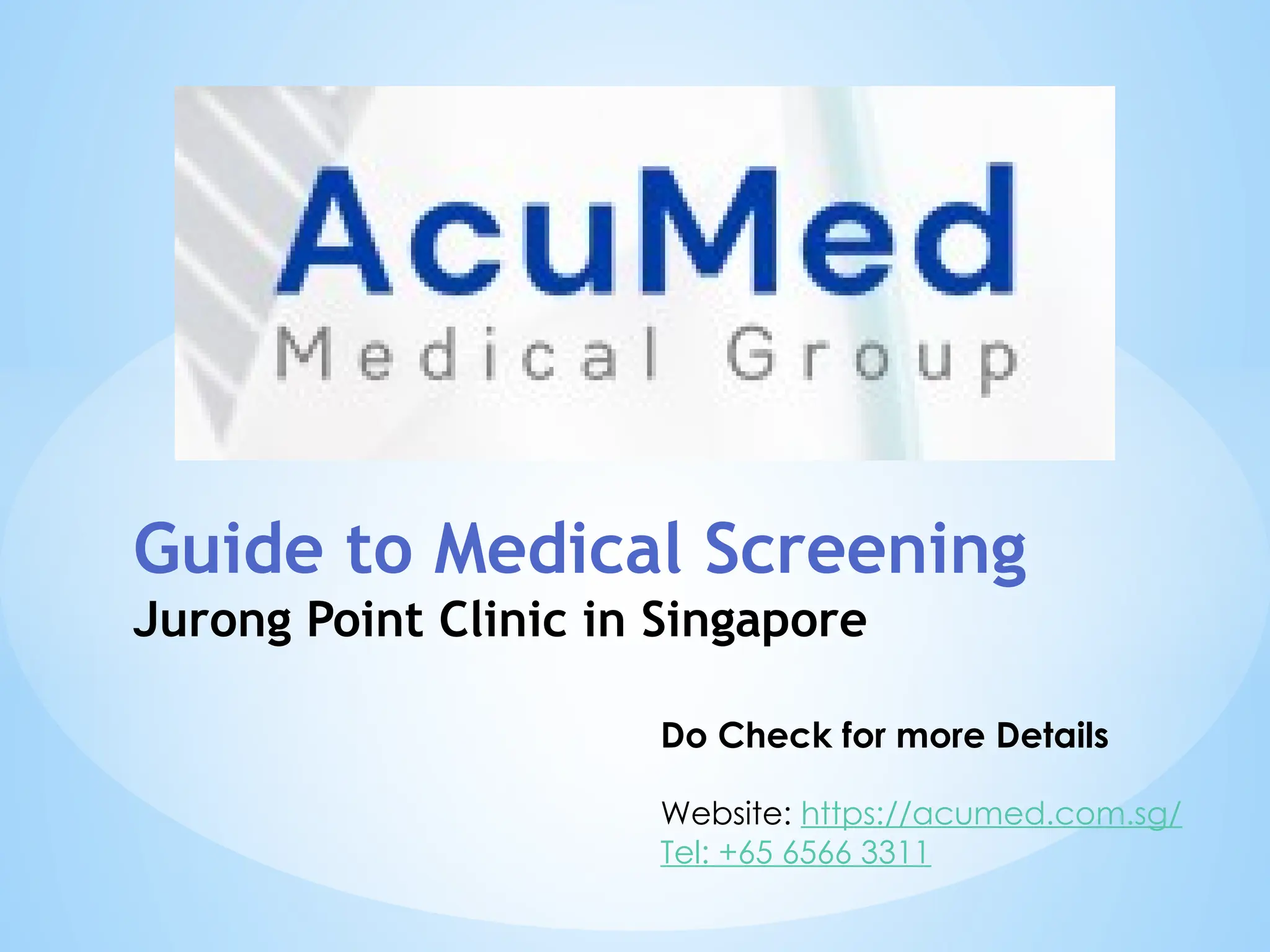 Guide to Medical Screening Jurong Point Clinic in Singapore | PPTX