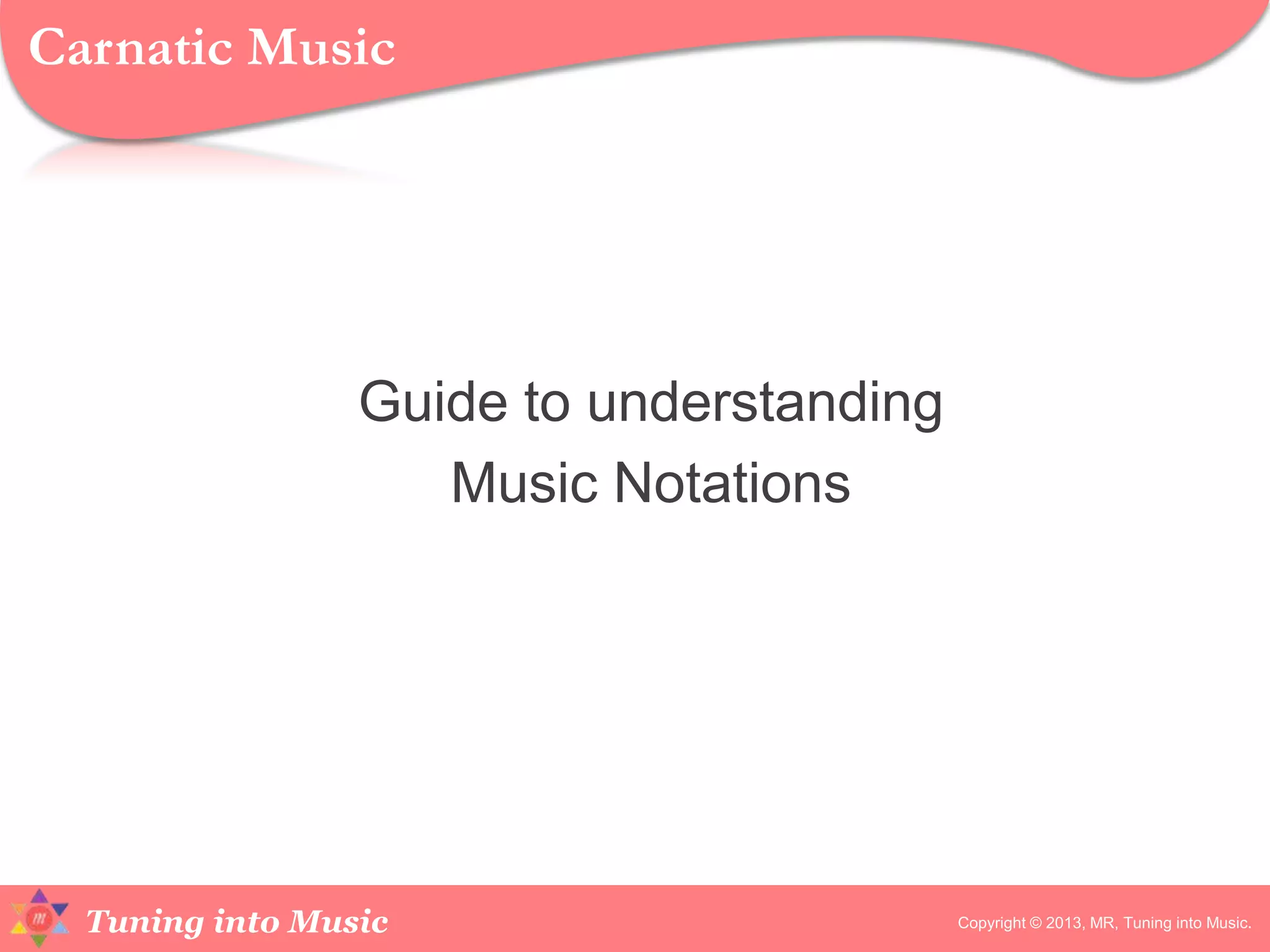 Guide to understanding Carnatic Music Notations | PPSX