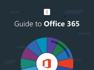 Guide to Office 365 | PDF