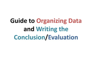 Guide to organizing data and writing the conclusion | PPT