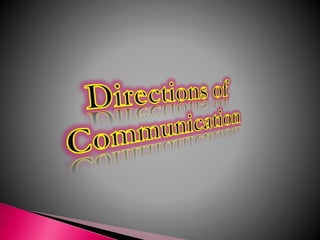 Directions of Communications | PPTX