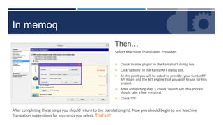 Quick Guide for using KantanMT within MemoQ | PPT