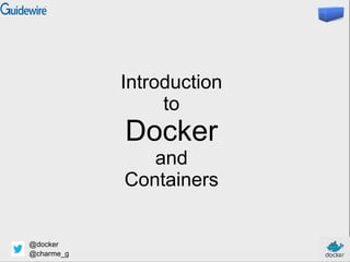 Introduction to Docker and Containers | PPT