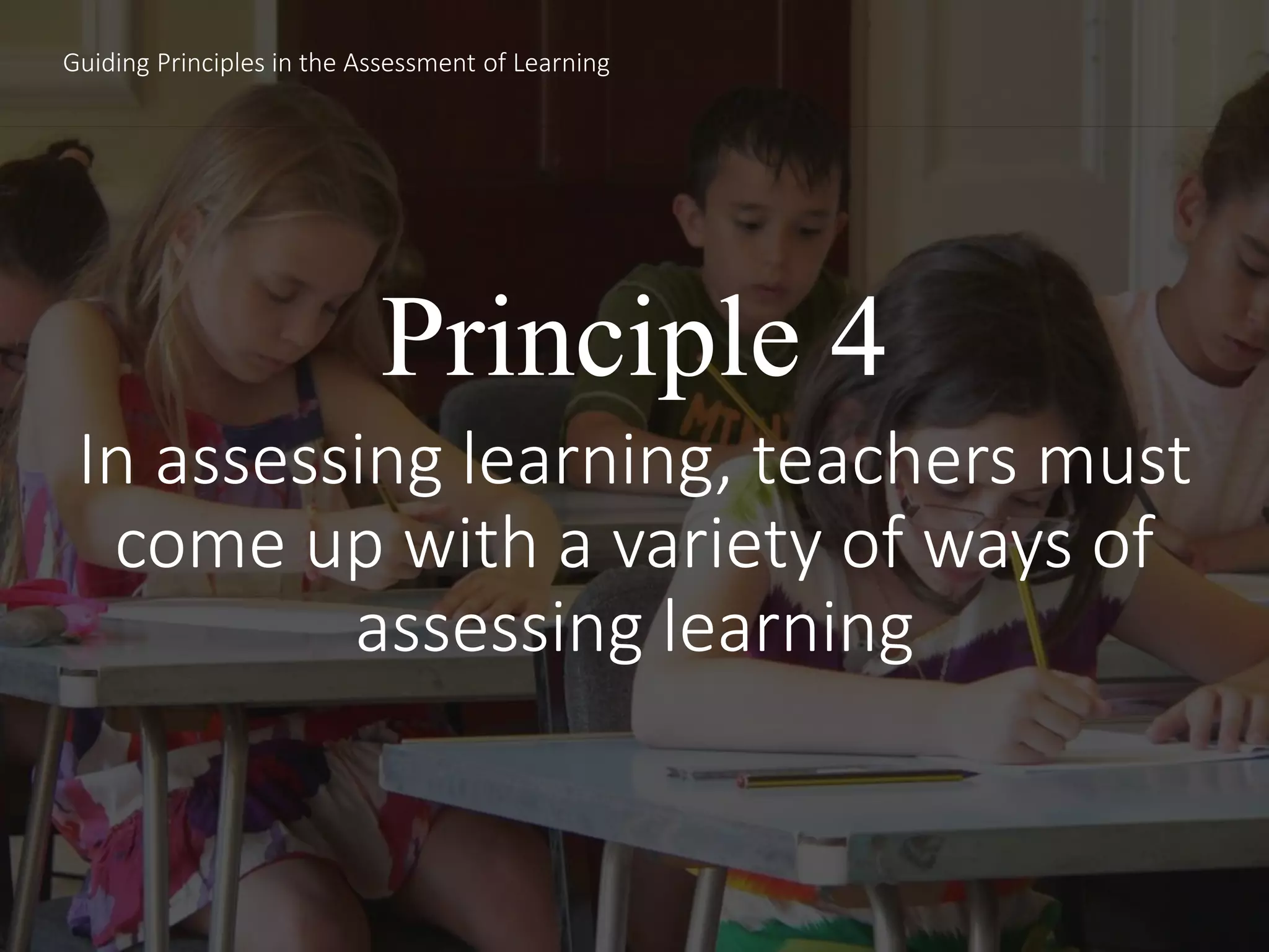 Guiding principles in the assessment of learning | PPTX