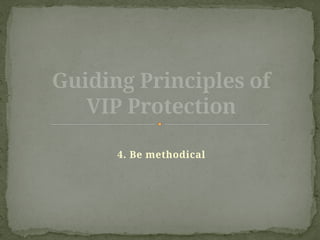 Guiding Principles of VIP Protection.pptx