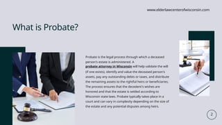 Guiding You Through Probate: Top Attorneys in Wisconsin | PPTX