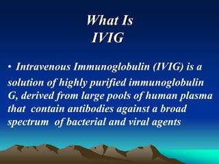 Guidlines for use of ivig | PPT