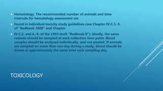 Redbook 2000: General Guidelines for Designing and Conducting Toxicity ...
