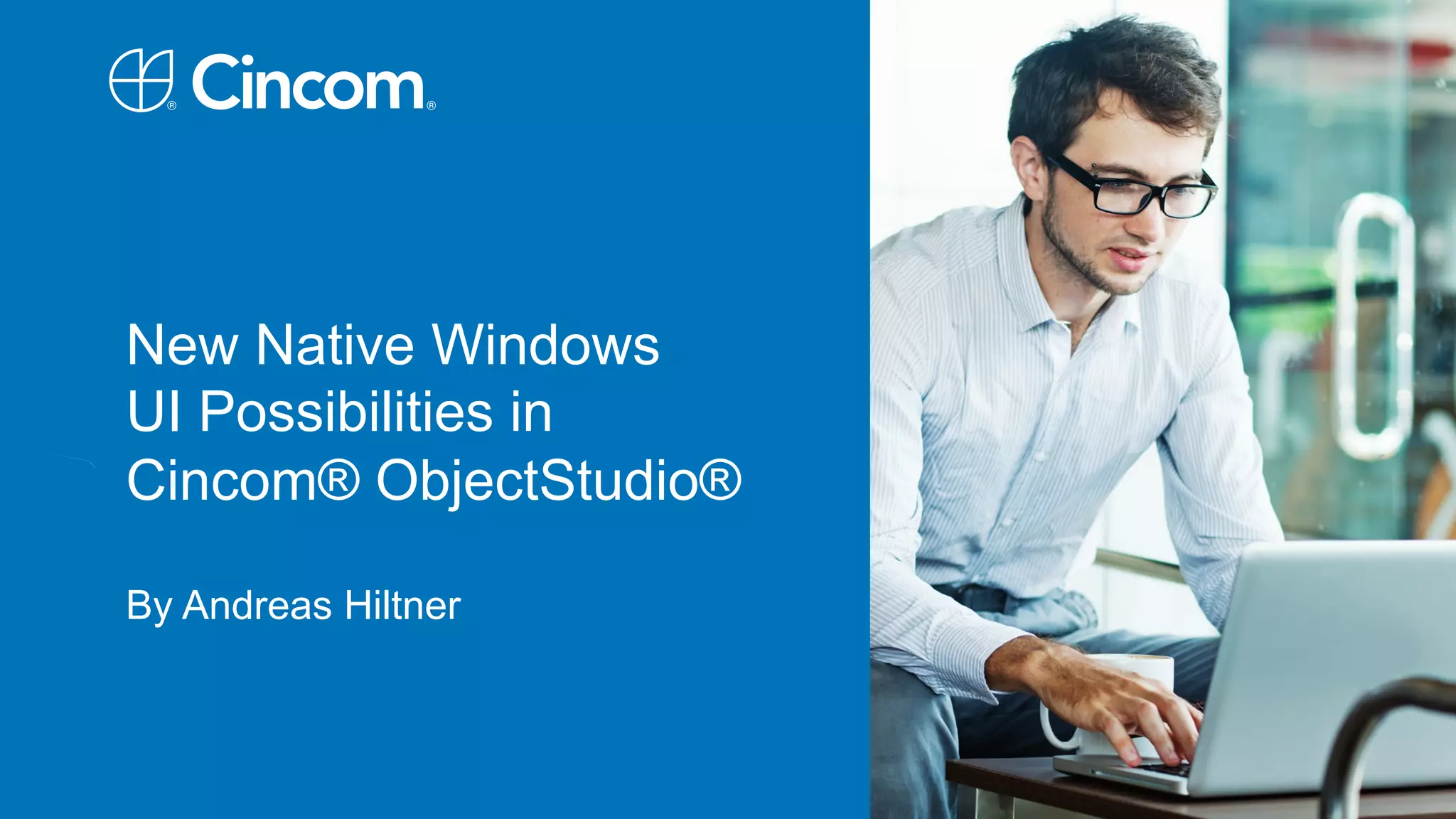 New Native Windows UI possibilities in Cincom Smalltalk ObjectStudio | PPT