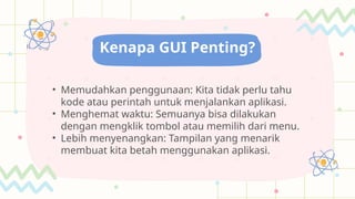 Pelajaran GUI (Antarmuka Pengguna) Informatika Kelas 7.pptx