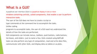 Gui in matlab : | PPTX