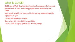 Gui in matlab : | PPTX