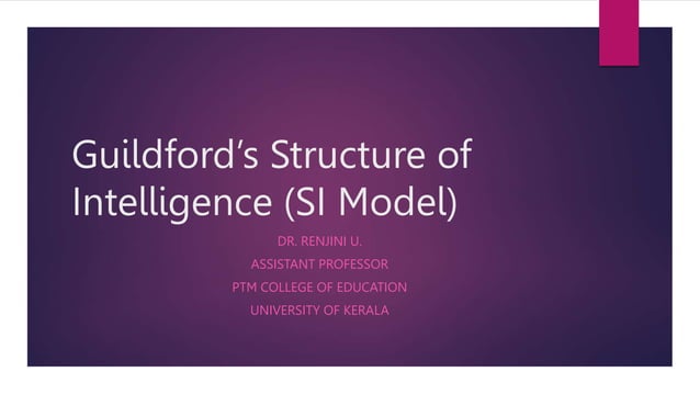 Guildford’s Structure of Intelligence (SI Model) .pptx
