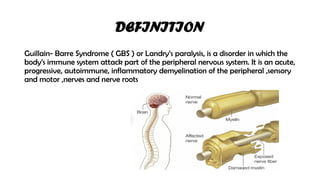 GUILLAIN-BARRE SYNDROME PPTpptx Msc NURSING | PPTX