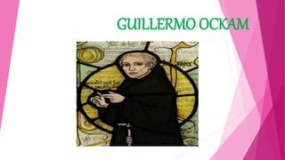 Guillermo ockam | PPTX
