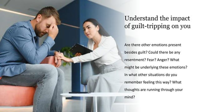 Guilt-tripping Definition, Signs, Examples, and How to Respond | PPT