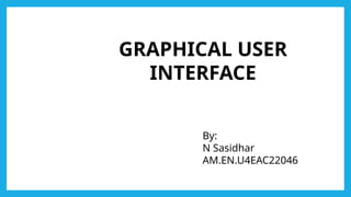 Graphical User Interface presentation.pptx