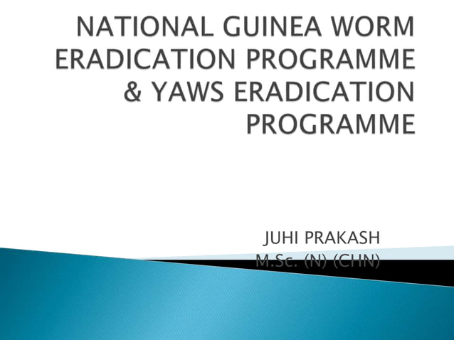 Guinea worm & yaws eradication programme | PPTX | Infectious Diseases ...