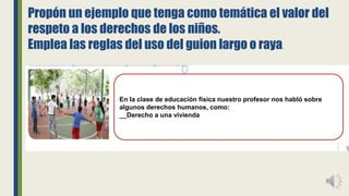 GUIÓN LARGO O RAYA CLASE 01.pptttttttttttx | PPTX