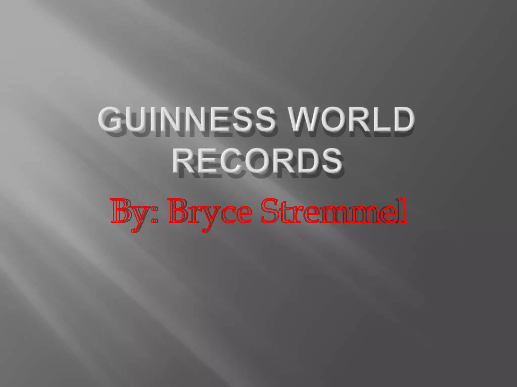 Guinness world records!!! | PPTX