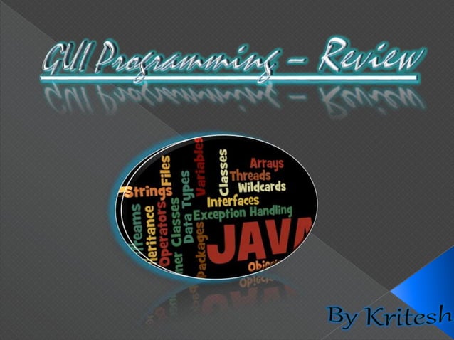 GUI Programming in JAVA (Using Netbeans) - A Review | PPTX