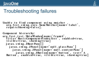 Rich GUI Testing: Swing and JavaFX | PPT