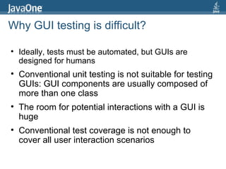 Rich GUI Testing: Swing and JavaFX | PPT
