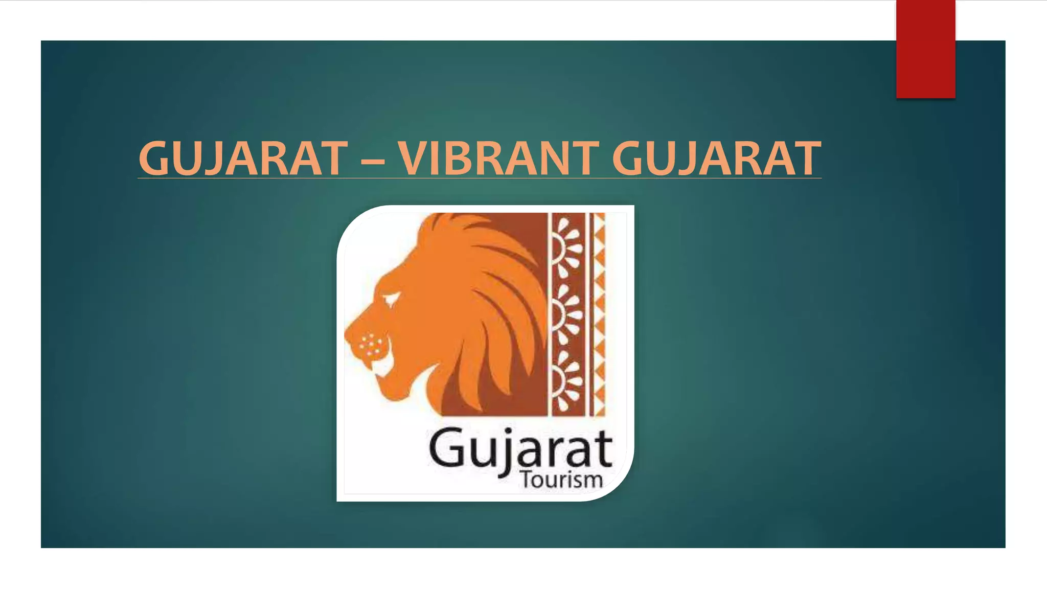 Gujarat - Vibrant Gujrat | PPTX