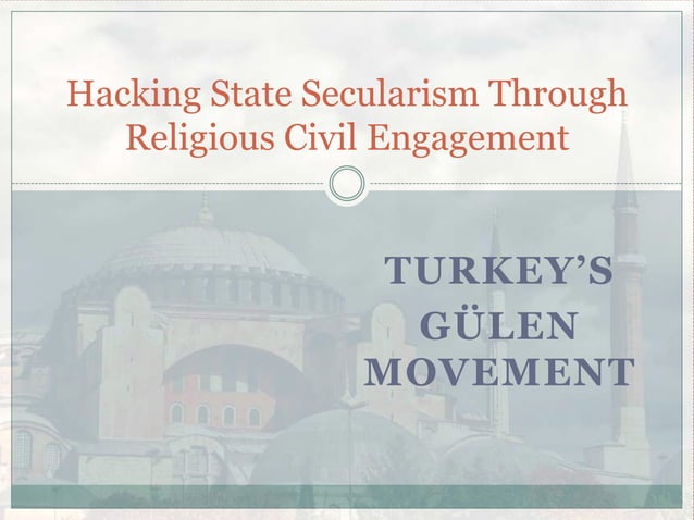 Gulen Movement & Politics in Turkey | PPT