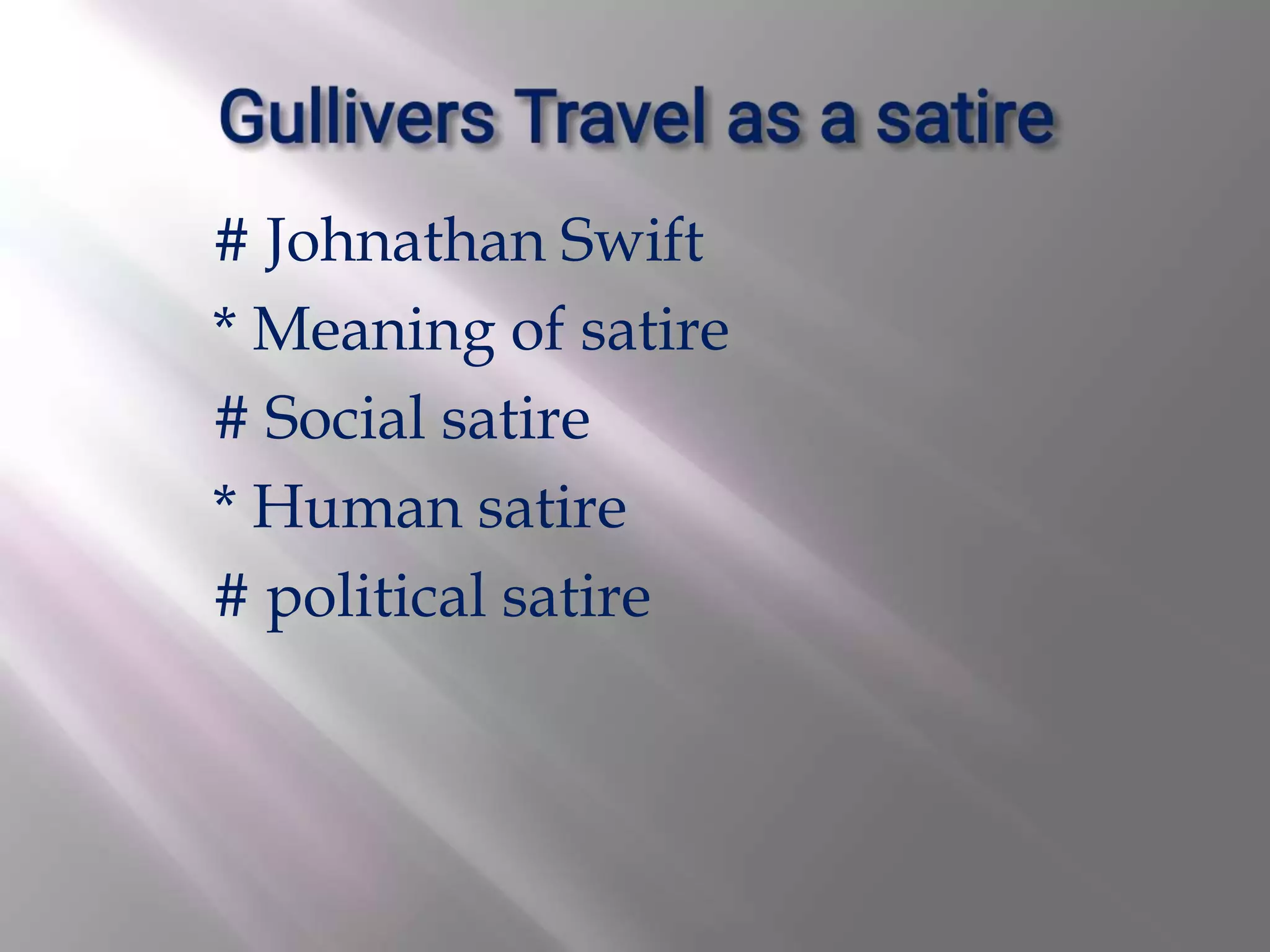 Gulliver's Travel as a satire | PPT