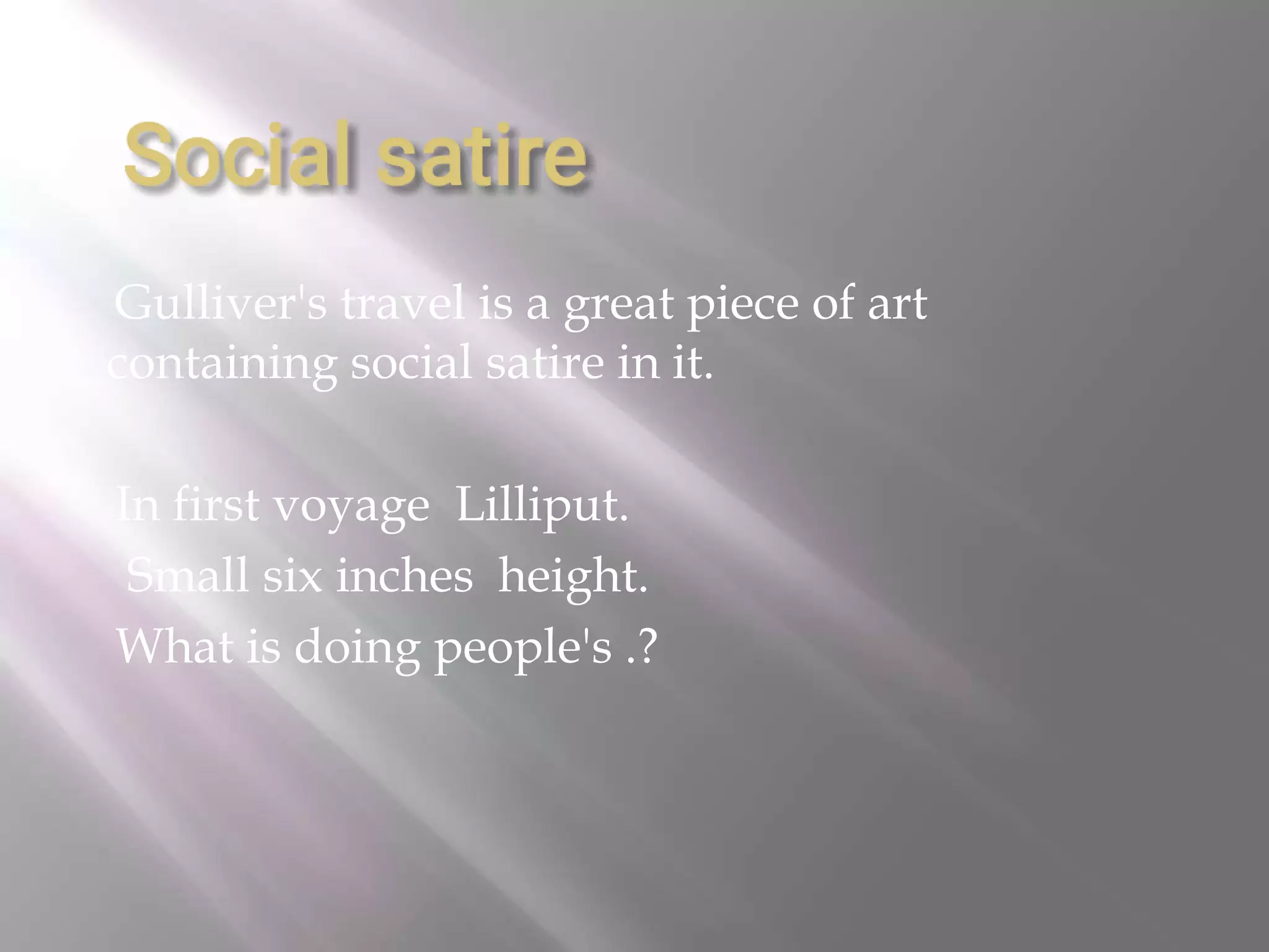 Gulliver's Travel as a satire | PPT