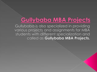 Gullybaba mba projects | PPT