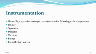 Presparative Mass Spectrometry | PPTX