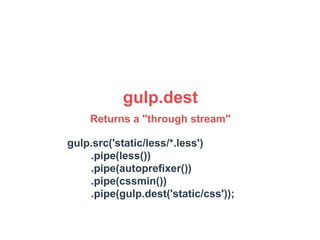 Gulp - the streaming build system | PPT