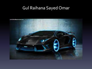 Gul Raihana Sayed Omar | PPT