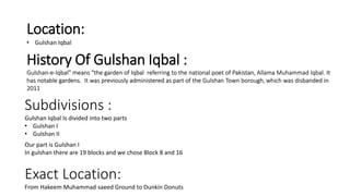 Gulshan Iqbal documentary.pptx
