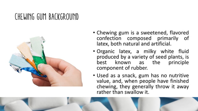 Production, types and benefits of chewing gum. Produkcja, typy i ...
